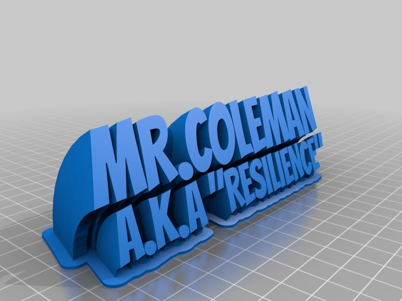 Mr Coleman Sweeping 2 line name plate - 3D Printable Model on Treatstock